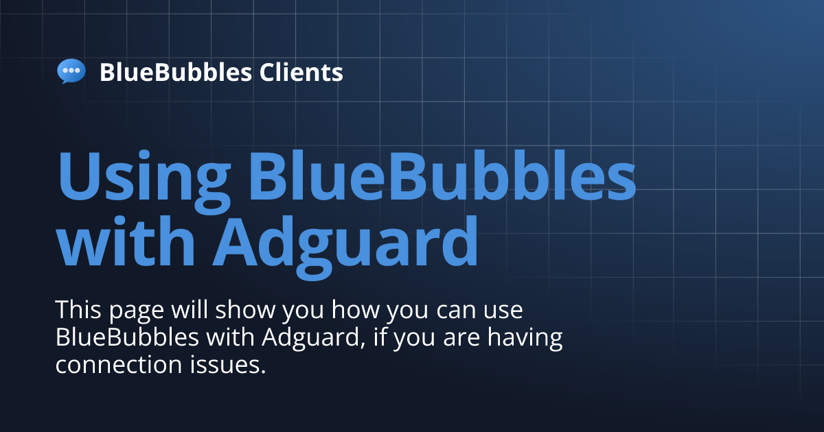 Using BlueBubbles with Adguard | BlueBubbles Clients