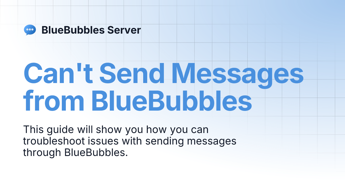 Can't Send Messages from BlueBubbles | BlueBubbles Server