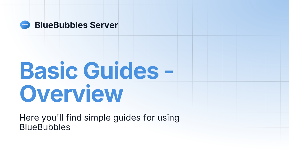 Basic Guides - Overview | BlueBubbles Server